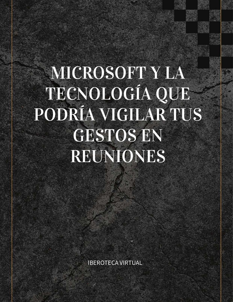 MICROSOFT Y LA TECNOLOGÍA QUE PODRÍA VIGILAR TUS GESTOS EN REUNIONES ...